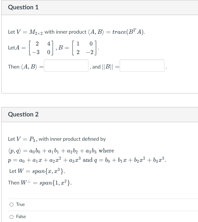 Solved Question 1 Let V = M2x2 with inner product (A, B) = | Chegg.com