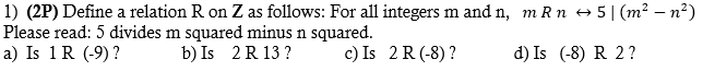 Solved 1) (2P) Define a relation R on Z as follows: For all | Chegg.com