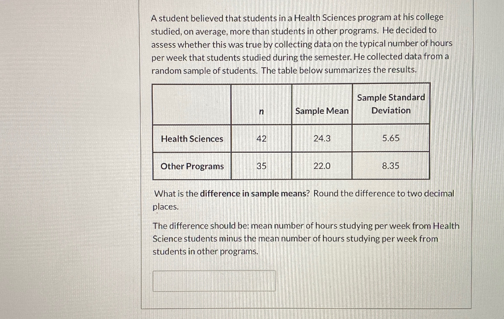 Solved A student believed that students in a Health Sciences | Chegg.com