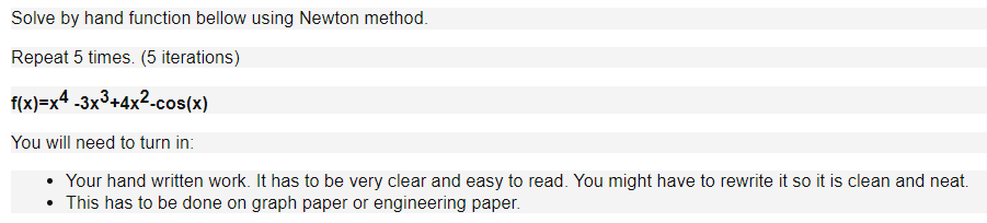 Solved Solve by hand function bellow using Newton method. | Chegg.com