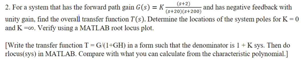 For a system that has the forward path gain | Chegg.com