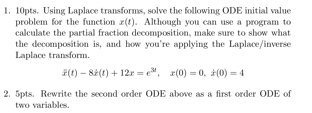 Solved 10pts. ﻿Using Laplace transforms, solve the following | Chegg.com