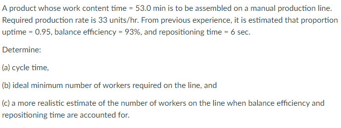 Solved A product whose work content time =53.0 min is to be | Chegg.com