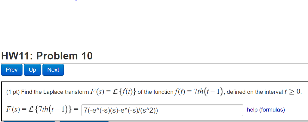 Solved HW11: Problem 10 Prev UpNext (1 pt) Find the Laplace | Chegg.com