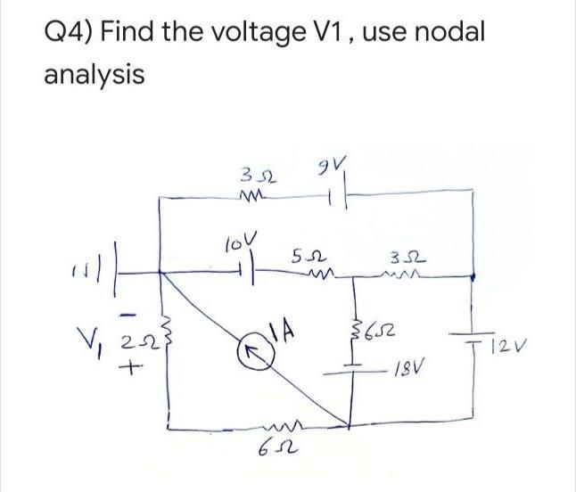Solved Q4) Find the voltage V1, use nodal analysis 32 AM ey | Chegg.com