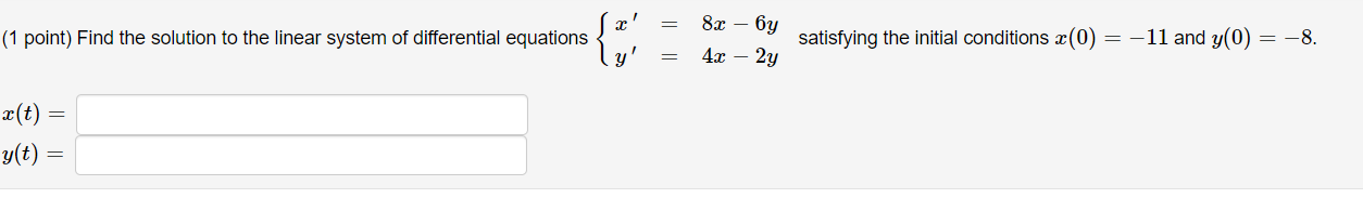 Solved (1 point) Find the solution to the linear system of | Chegg.com