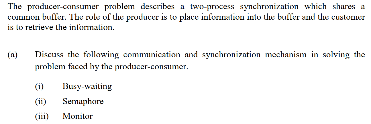 Solved The producer-consumer problem describes a two-process | Chegg.com