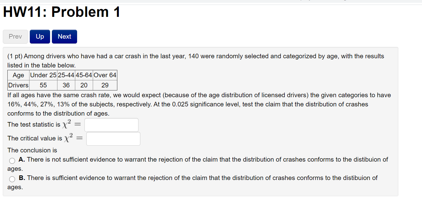Solved HW11: Problem 1 Prev Up Next (1 pt) Among drivers who | Chegg.com