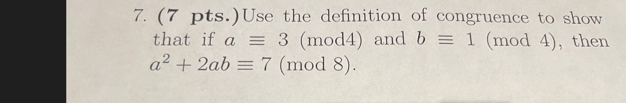 Solved 7. ( 7 pts.) Use the definition of congruence to show | Chegg.com