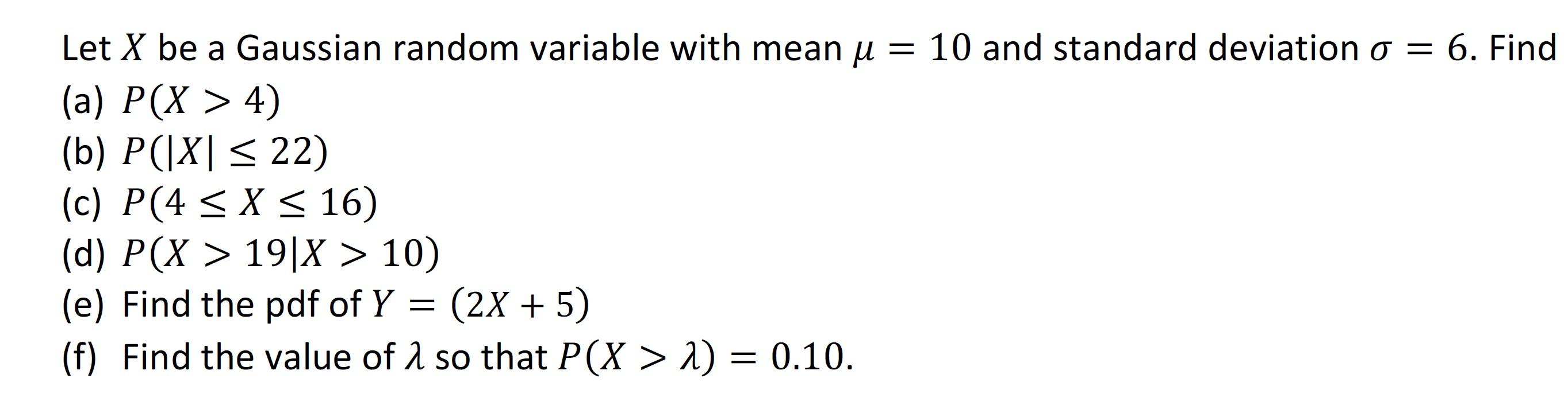 Solved Let X be a Gaussian random variable with mean u = 10 | Chegg.com