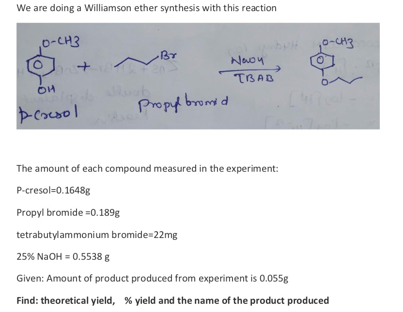 Solved We are doing a Williamson ether synthesis with this | Chegg.com