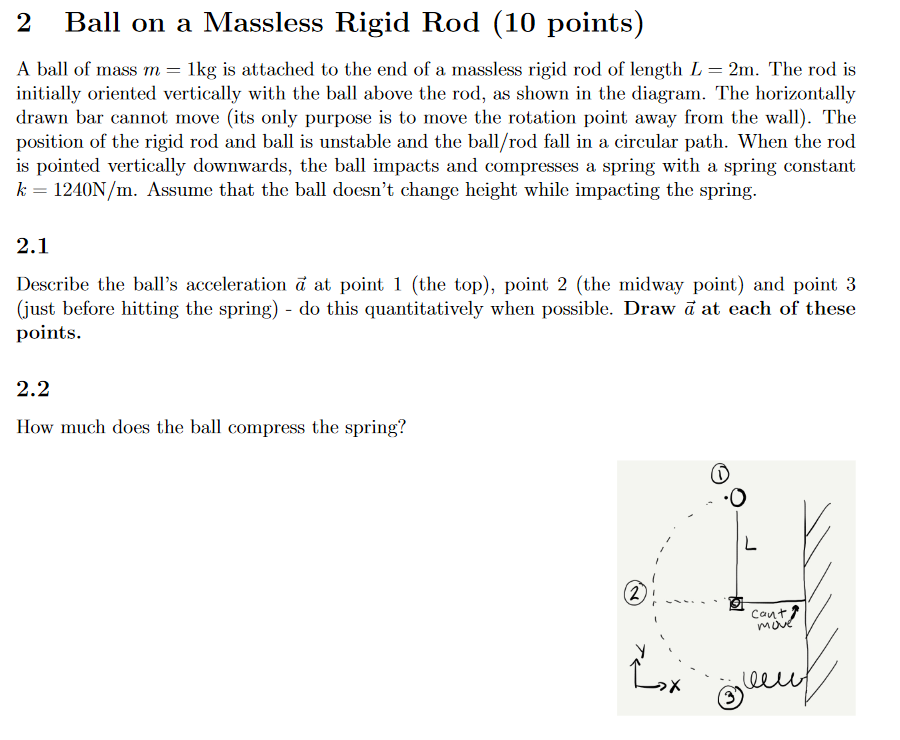 Solved 2 Ball on a Massless Rigid Rod (10 points) A ball of | Chegg.com