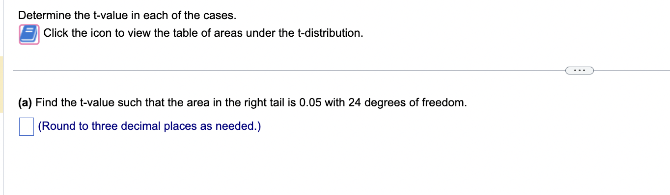 Solved Determine the t-value in each of the cases. Click the | Chegg.com