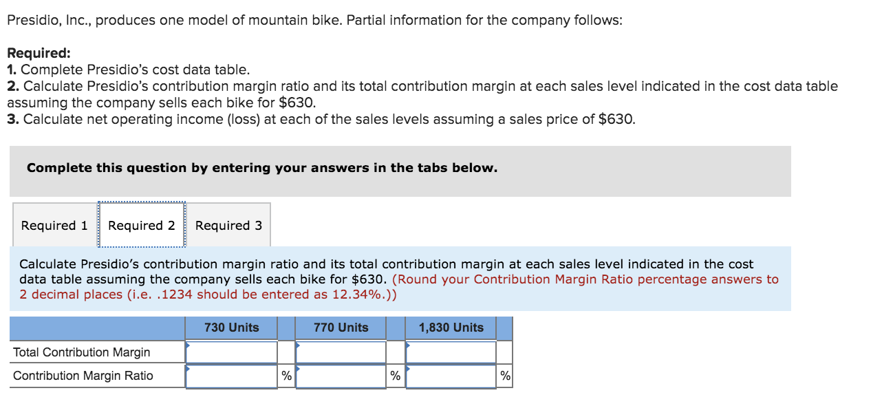 Solved Presidio, Inc., produces one model of mountain bike. | Chegg.com