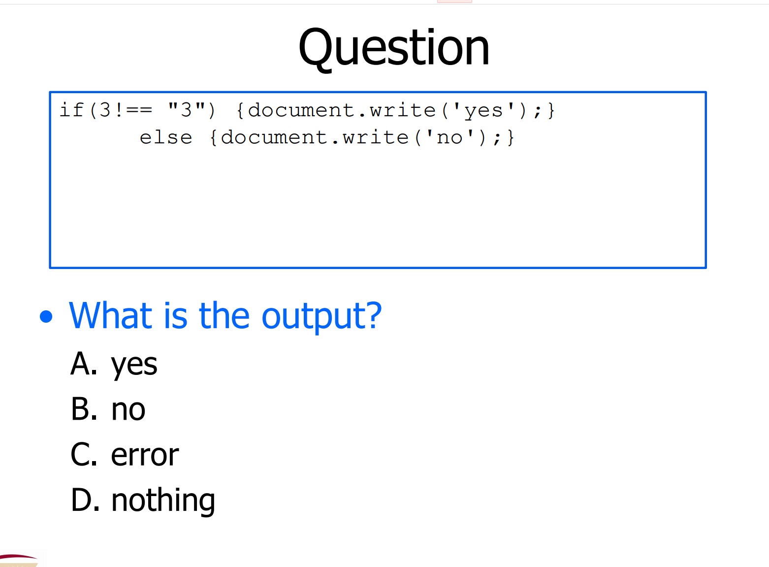 Solved if (3!=="3") \{document.writ else \{document.write ( | Chegg.com