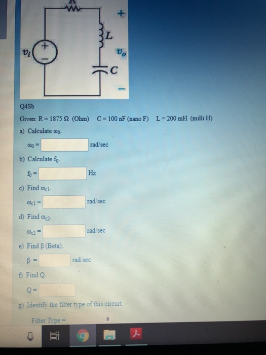 Solved Vi 0 0 Q4Sb Given: R-1875 Ω (Ohm) a) C= 100 nF (nano | Chegg.com
