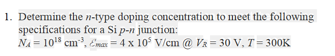Solved I. Determine the n-type doping concentration to meet | Chegg.com