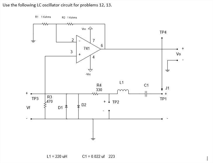 Solved Use the following LC oscillator circuit for problems | Chegg.com