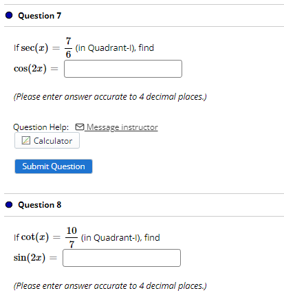 Solved If sec(x)=67 (in Quadrant-1), find cos(2x)= (Please | Chegg.com