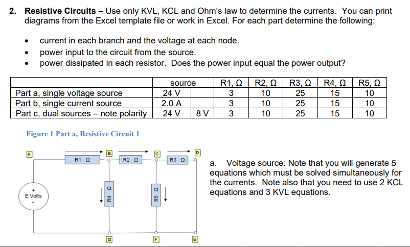 Solved 2. Resistive Circuits - Use only KVL, KCL and Ohm's | Chegg.com