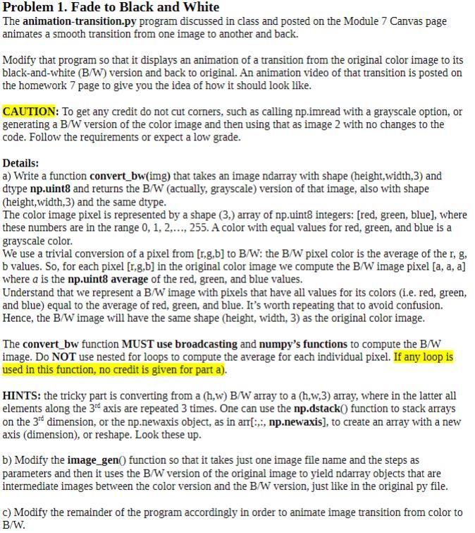 Solved Problem 1. Fade to Black and White The | Chegg.com