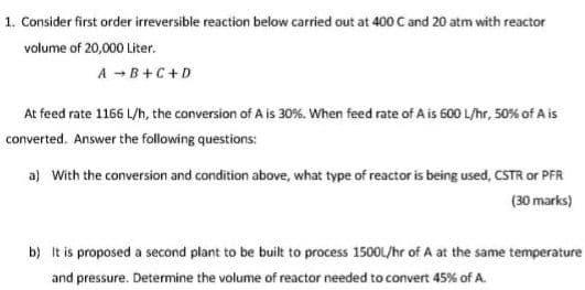 Solved 1. Consider first order irreversible reaction below | Chegg.com