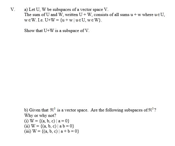 Solved V. a Let U, W be subspaces of a vector space V The wu | Chegg.com