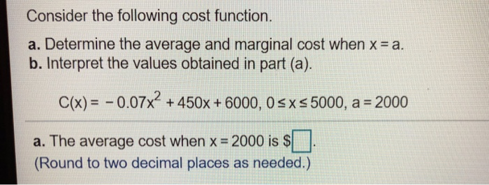 Solved Consider the following cost function. a. Determine | Chegg.com
