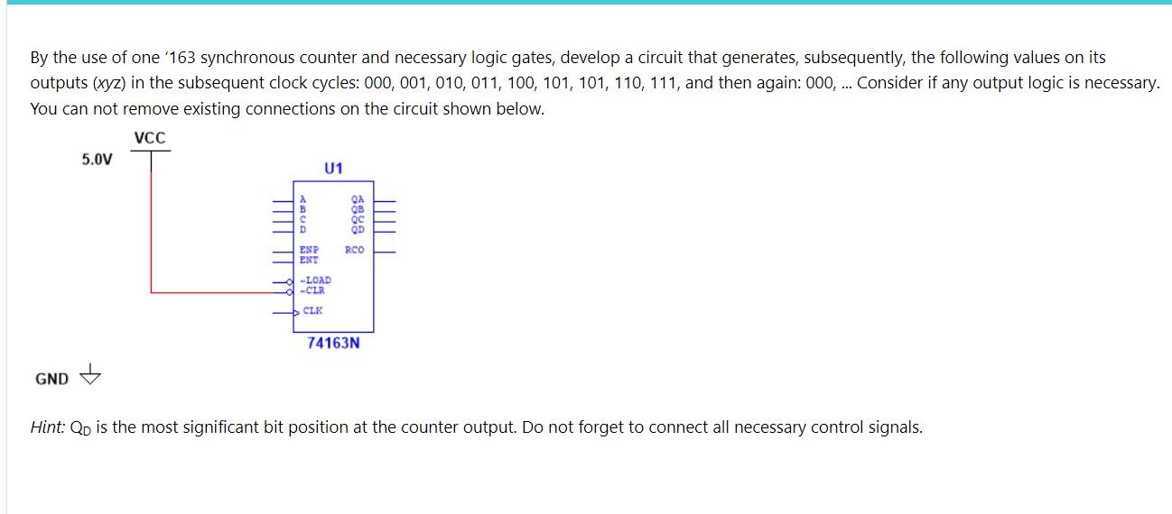 Solved By the use of one '163 synchronous counter and | Chegg.com