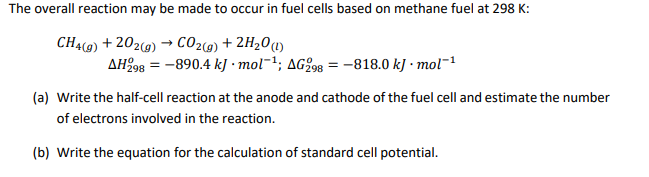 Solved The overall reaction may be made to occur in fuel | Chegg.com