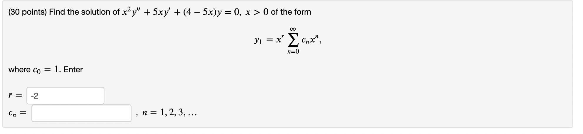 Solved !!! THE ANSWER CANNOT CONTAIN Cn DUE TO LIMITATIONS | Chegg.com