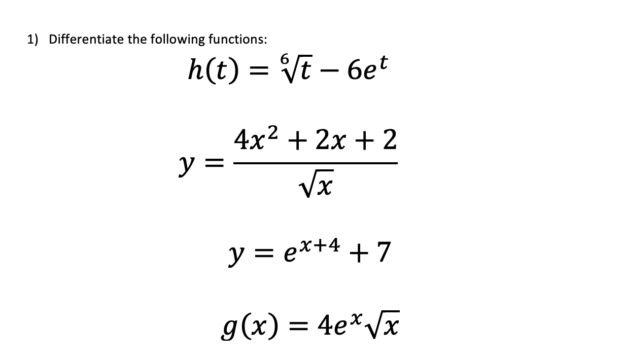 Solved 1) Differentiate the following functions: h(t) = Vt – | Chegg.com
