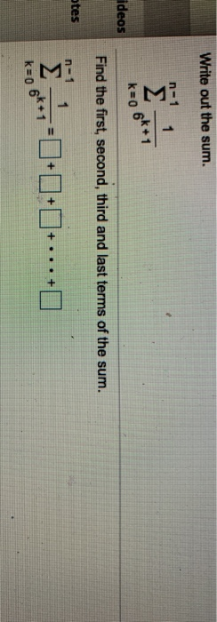 Solved Write out the sum n-1 1 k+1 k=0 6 ideos Find the | Chegg.com