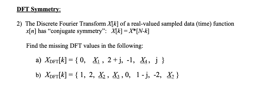 Solved DFT Symmetry: 2) The Discrete Fourier Transform X[k] | Chegg.com