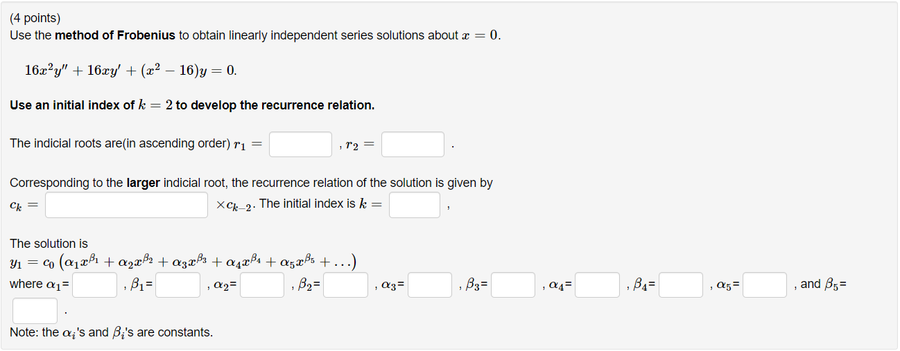 Solved (4 points) Use the method of Frobenius to obtain | Chegg.com
