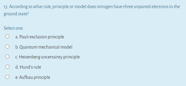 Solved 15. According to what rule, principle or model does | Chegg.com