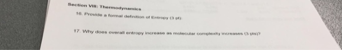 Solved Provide a formal definition of Entropy. Why does | Chegg.com