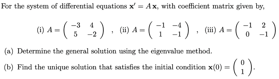 Solved For the system of differential equations x'=Ax, ﻿with | Chegg.com