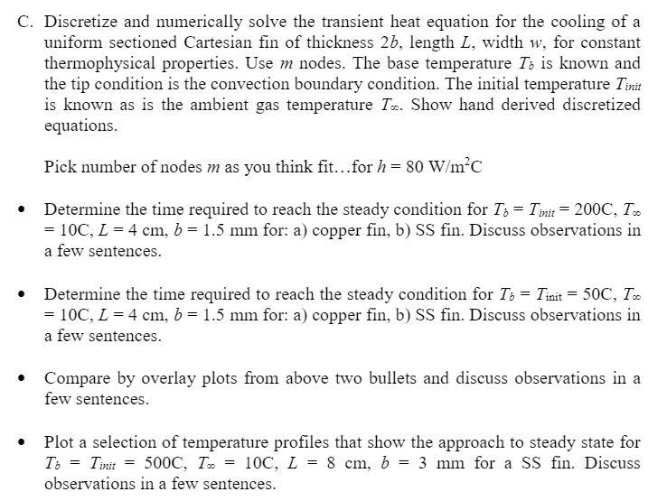 Solved C. Discretize and numerically solve the transient | Chegg.com