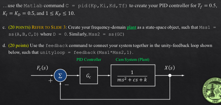 Solved ...use the Matlab command C pid (Kp, Ki, Kd, Tf) to | Chegg.com
