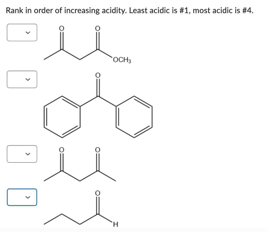 Solved Rank in order of increasing acidity. Least acidic is | Chegg.com