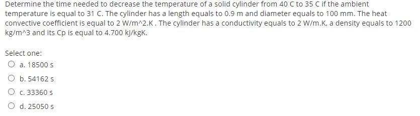Solved Determine the time needed to decrease the temperature | Chegg.com