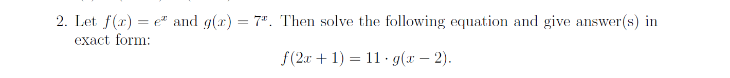 Solved 2. Let f(x)=ex and g(x)=7x. Then solve the following | Chegg.com