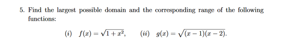 Solved 5. Find the largest possible domain and the | Chegg.com