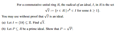 Solved For a commutative unital ring R, the radical of an | Chegg.com