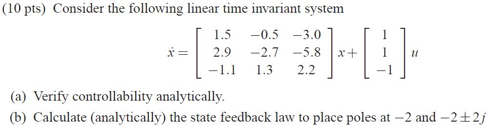 Solved (10 pts) Consider the following linear time invariant | Chegg.com