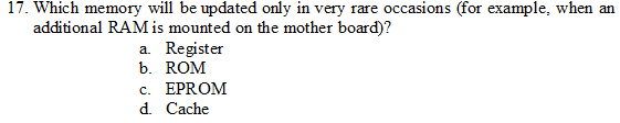 Solved Which memory will be updated only in very rare | Chegg.com