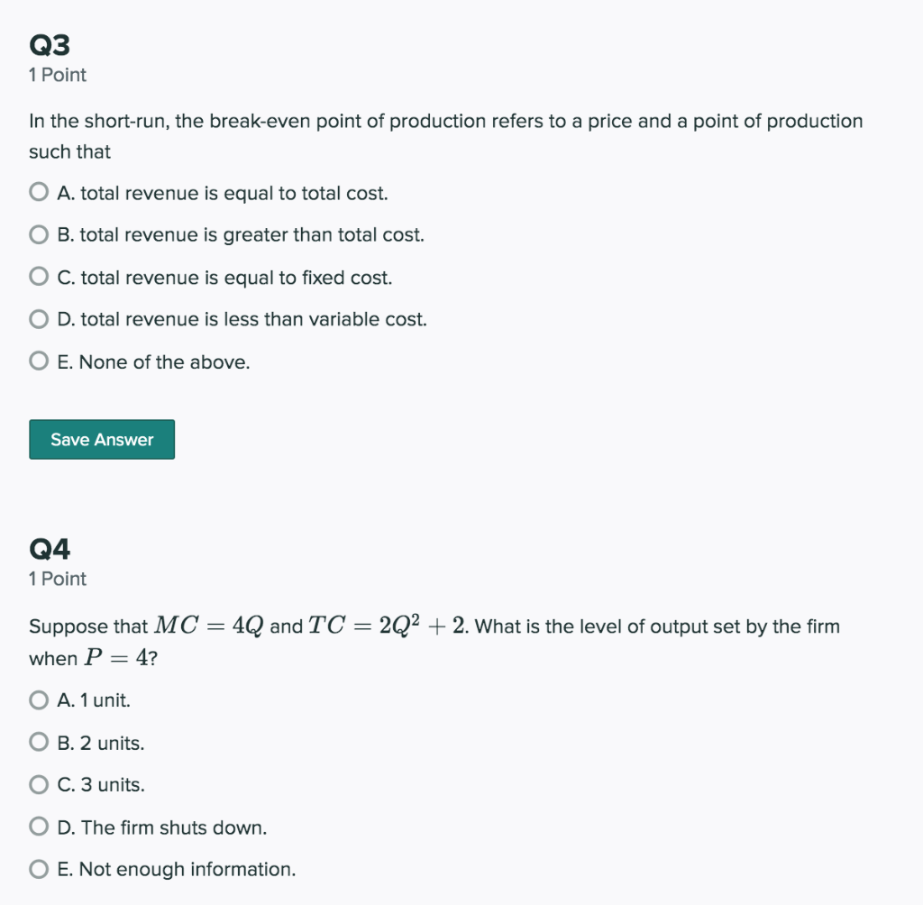 Solved Q3 1 Point In the short-run, the break-even point of | Chegg.com