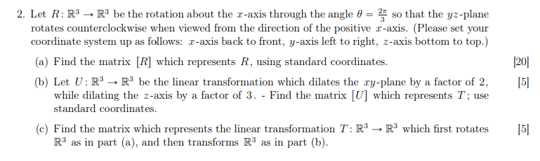 Solved 2. Let R: R3- R3 be the rotation about the r-axis | Chegg.com