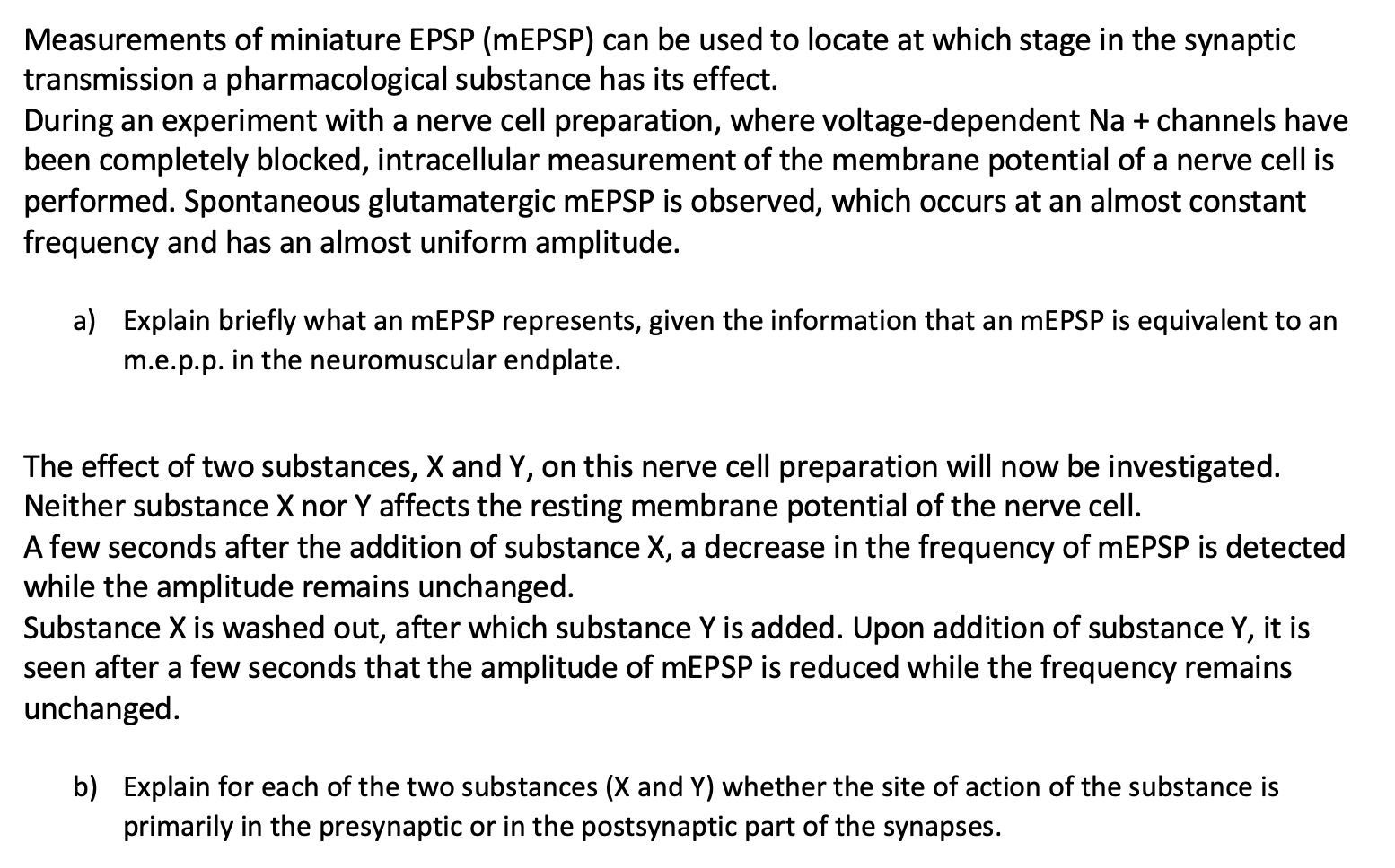 Solved Measurements of miniature EPSP (MEPSP) can be used to | Chegg.com